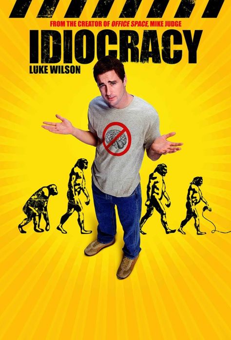 Poster for “Idiocracy” (2006) | Eric Robert Nolan, Author